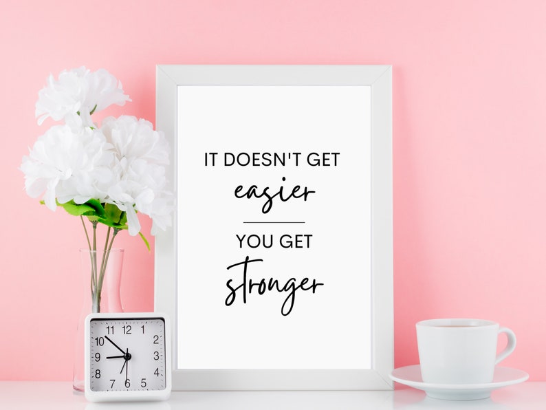 It Doesnt Get Easier Motivational Wall Art Printable for Home, Office ...