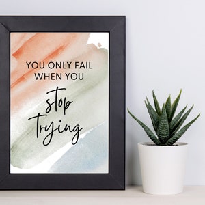 You Only Fail Motivational Wall Art Printable for Home, Office, and Gym ...