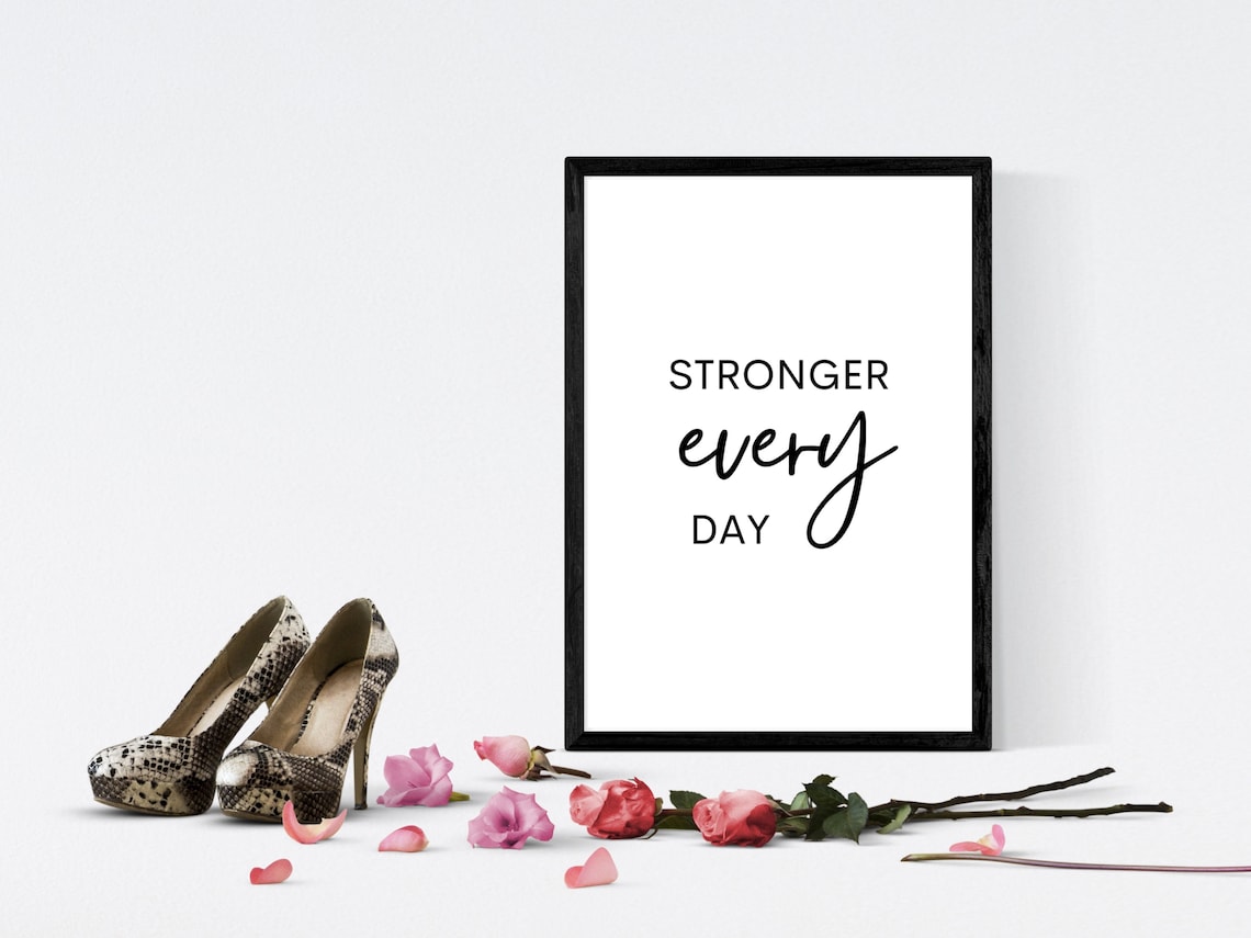 Stronger Every Day Motivational Wall Art Printable for Home, Office ...