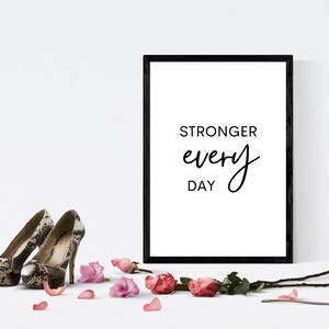 Stronger Every Day Motivational Wall Art Printable for Home, Office ...