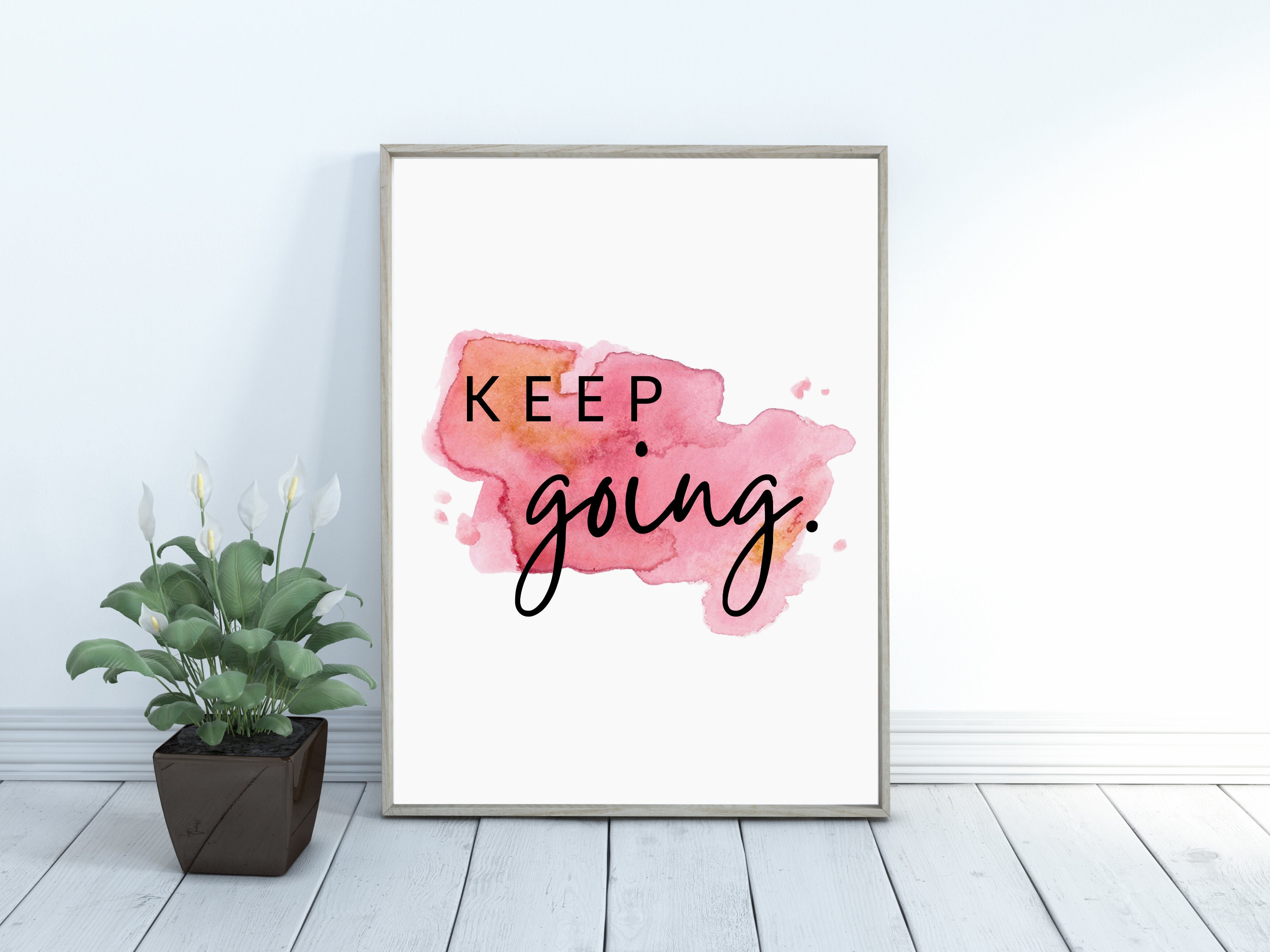 Keep Going Motivational Wall Art Printable for Home, Office, and Gym ...