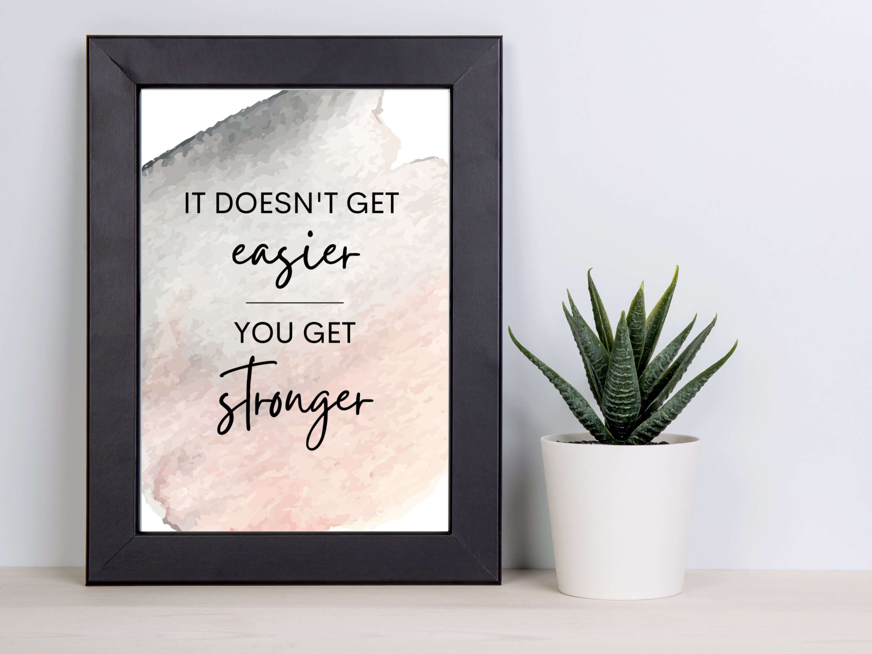It Doesnt Get Easier Motivational Wall Art Printable for Home, Office ...