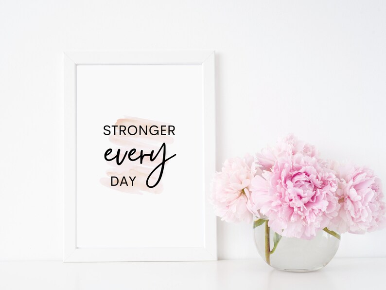 Stronger Every Day Motivational Wall Art Printable for Home, Office ...