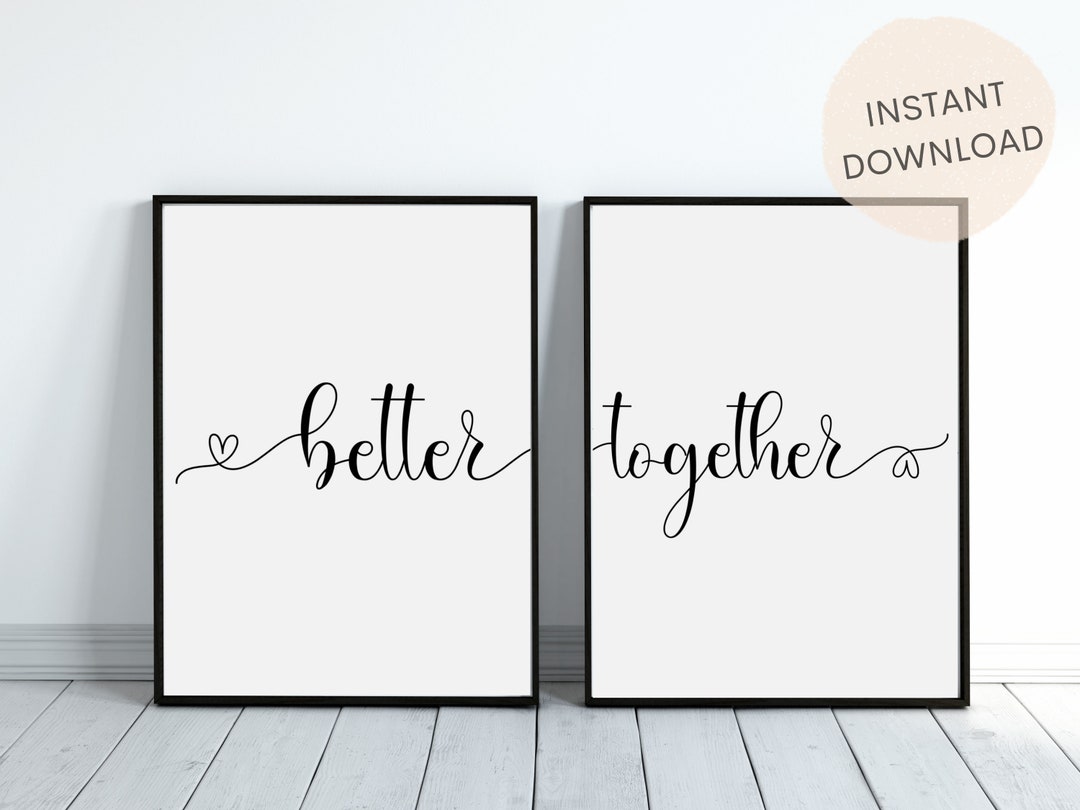 Better Together Sign | Printable Wall Art Decor | Bedroom Wall Decor ...