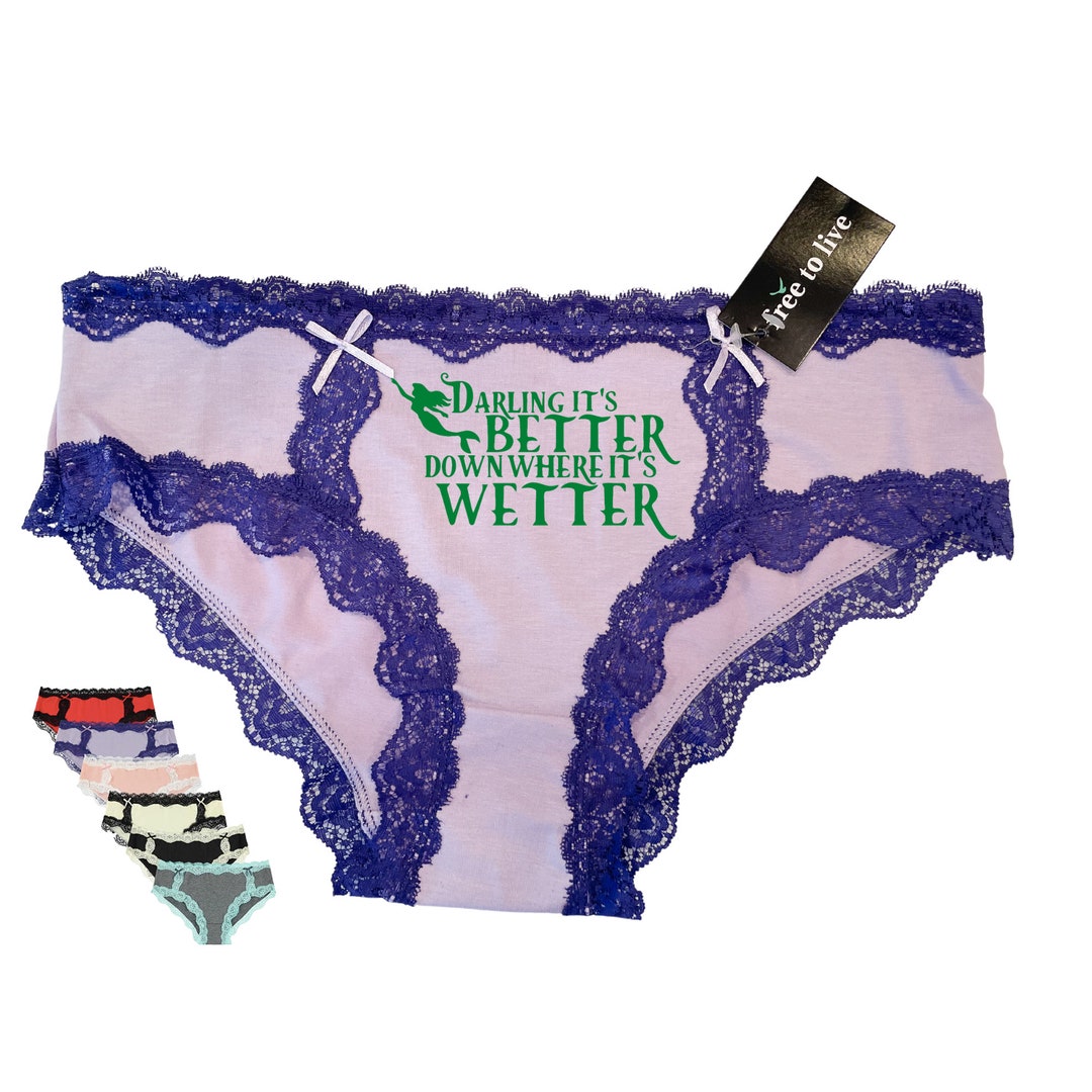 Darling Its Better Down Where Its Wetter Inspired Hipster Lace Panties ...