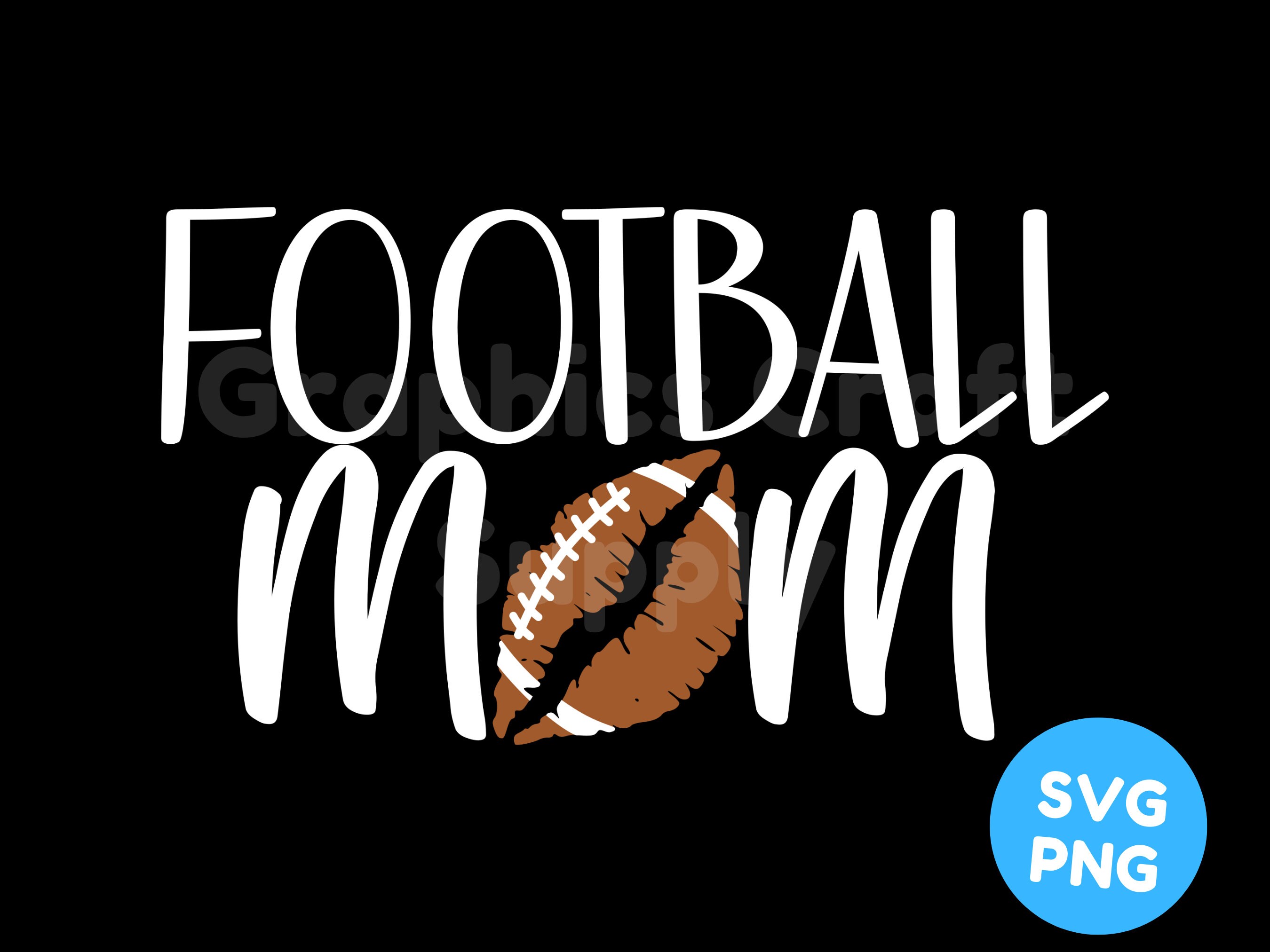 Football Mom Svg, Football Svg, Football Cut Files, Football Sister Svg ...