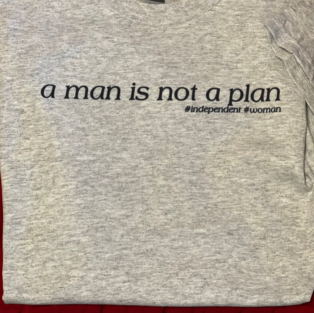 A Man is Not a Plan - Etsy