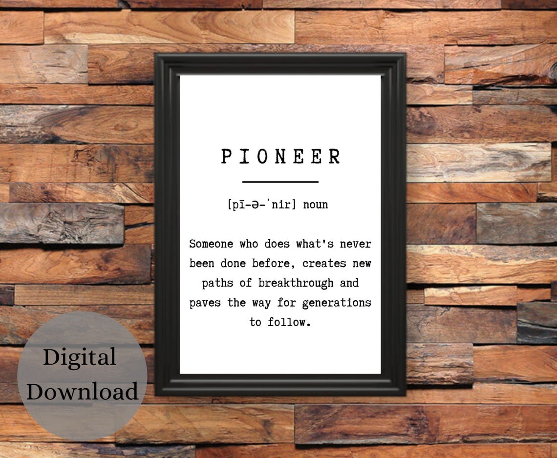 Pioneer Definition Digital Download Wall Art, Define Pioneer Office ...