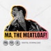 Ma, the MEATLOAF! Chazz Wedding Crashers - Funny Quote, Will Ferrell ...