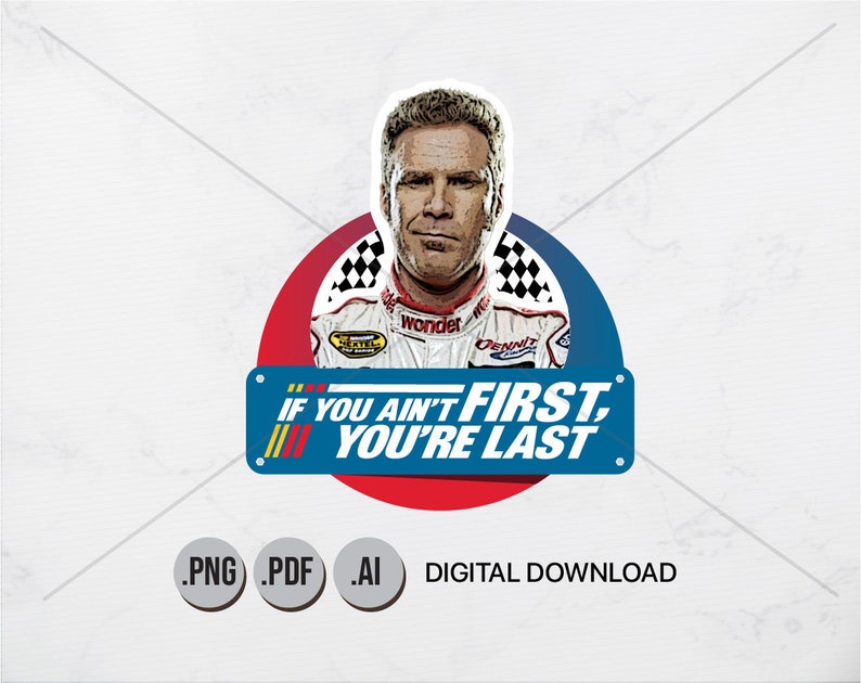 If You Ain't First You're Last - Ricky Bobby Mug, Talladega Nights ...