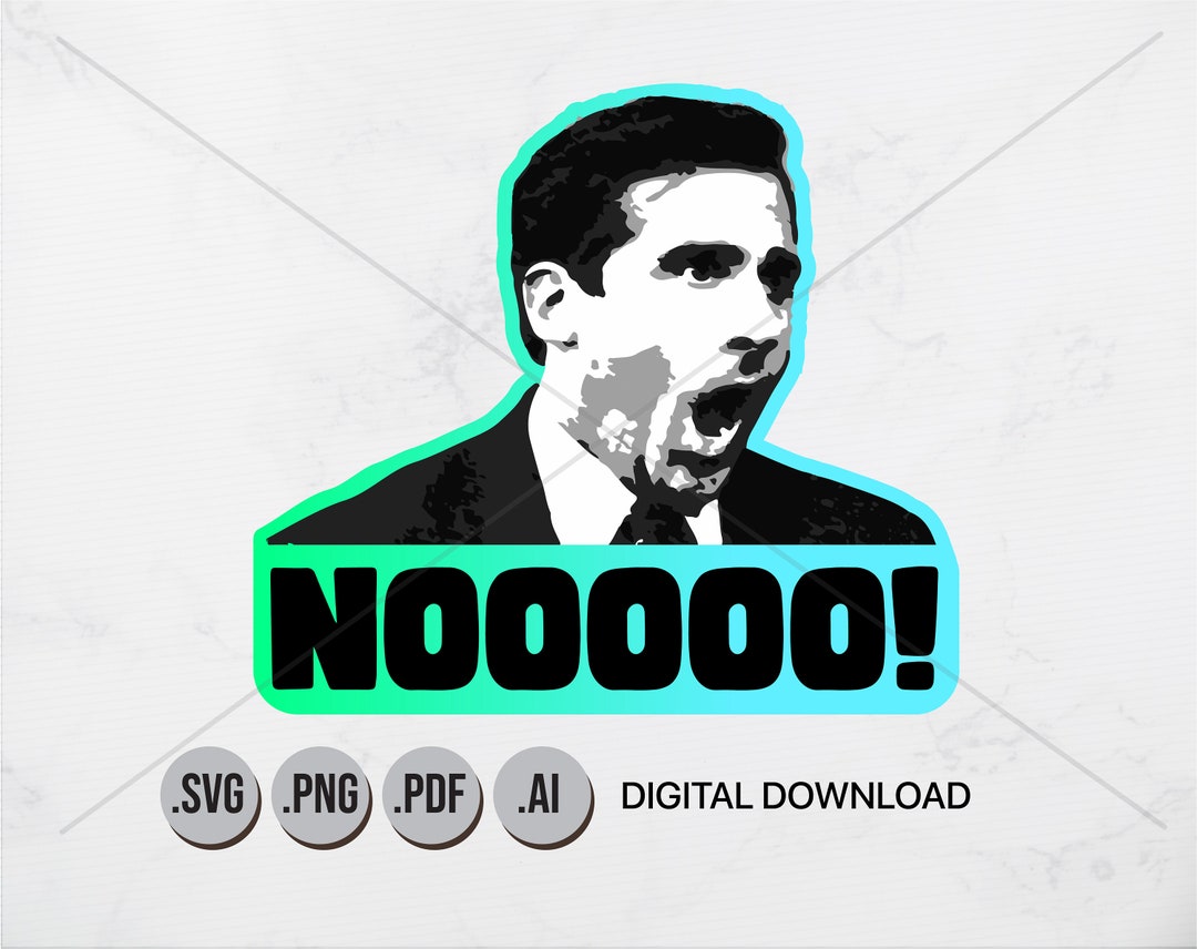 Michael Scott NOOOOO! – Funny Quote, the Office, Series, Movie, Instant ...