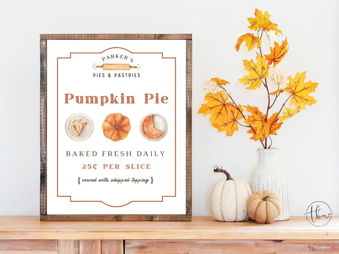 Pumpkin Pie Printable, Fall Signs for Home, Autumn Prints for Download ...