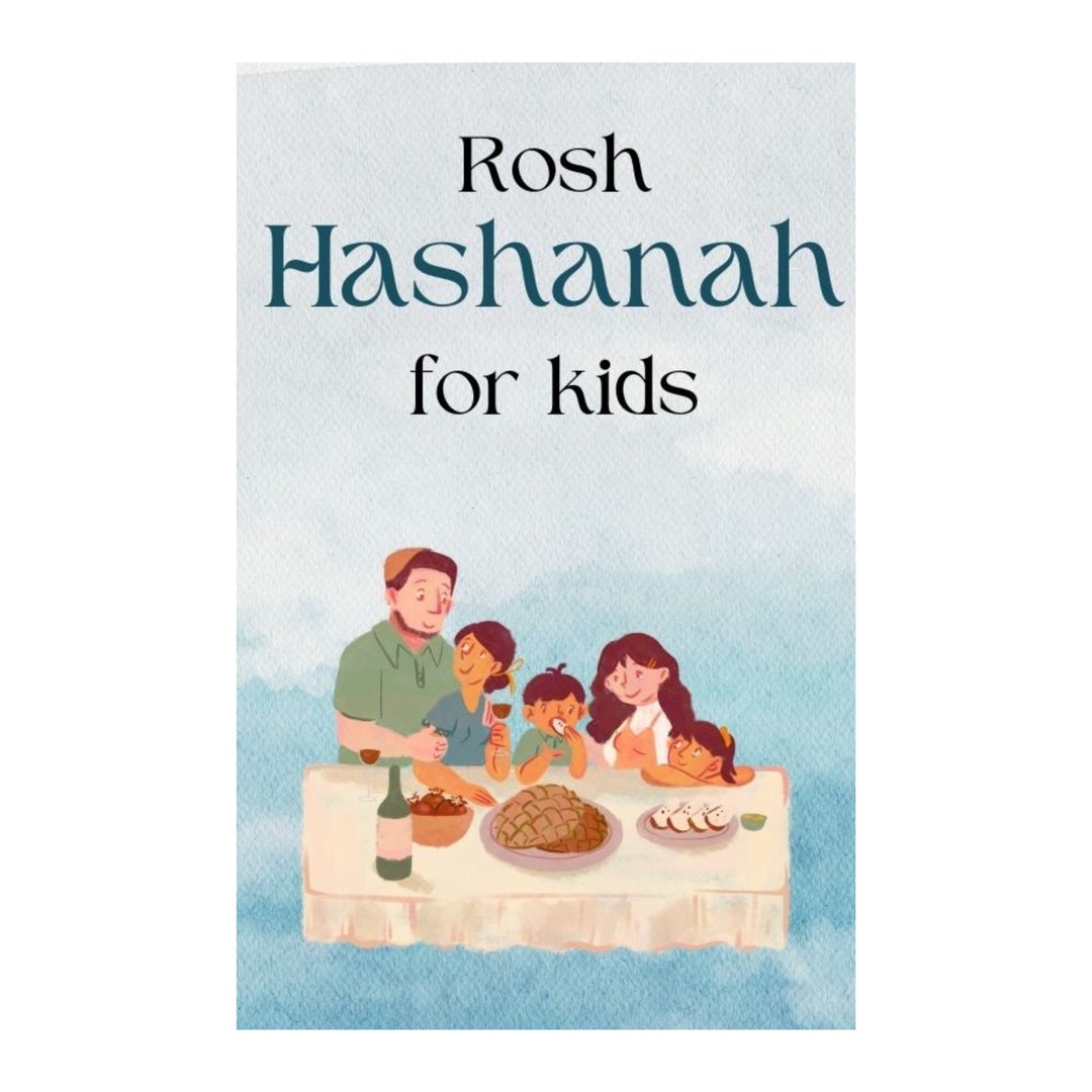 Rosh Hashanah for Kids: A Joyful Journey Into Traditions, Children's ...