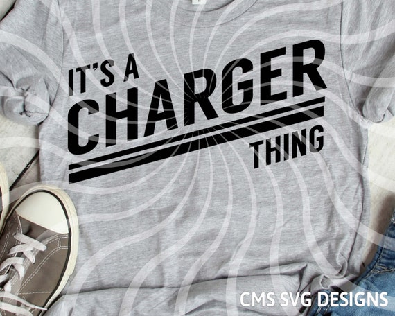 Charger Svg Chargers Svg It a Charger Thing School Pride - Etsy