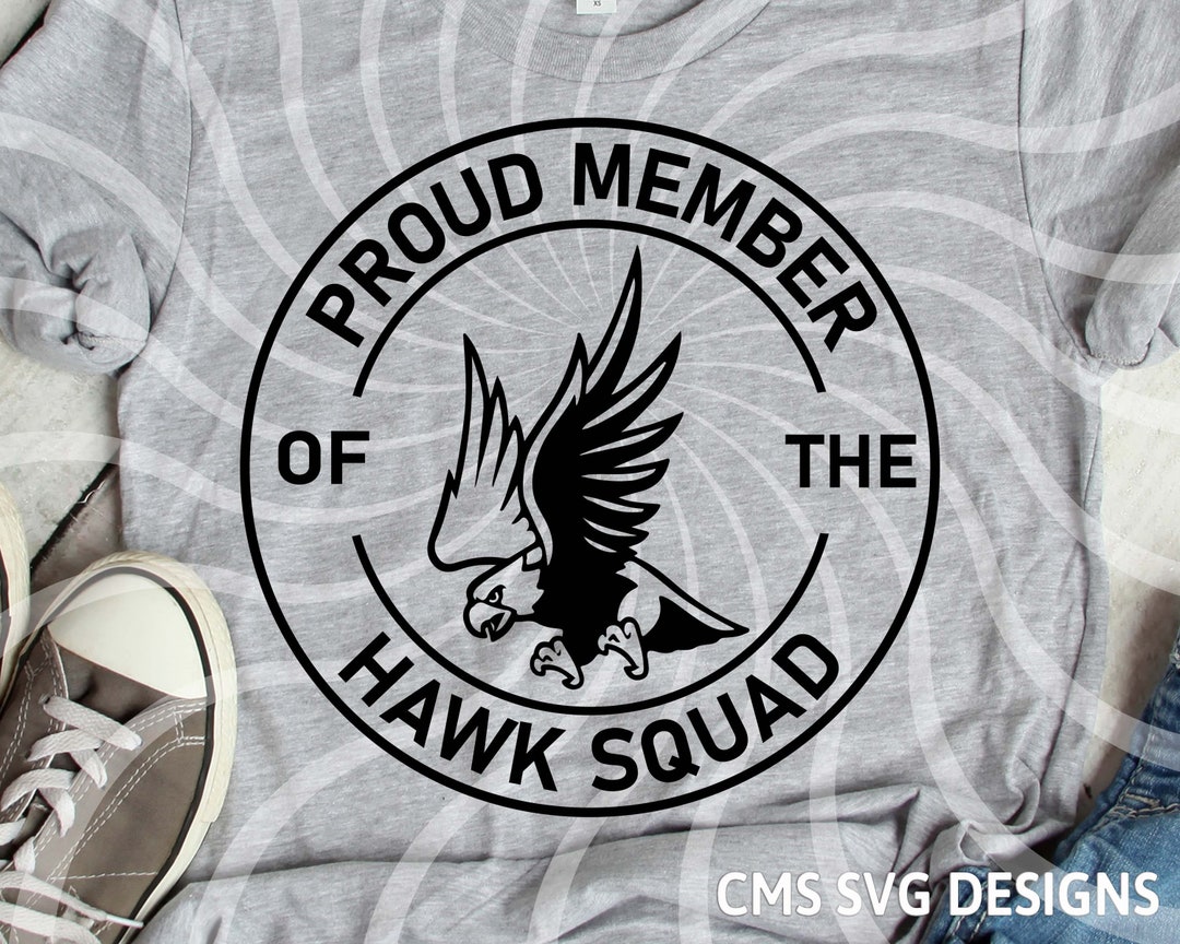 Hawks Svg, Hawk Svg, Proud Member of the Hawk Squad, School Pride ...