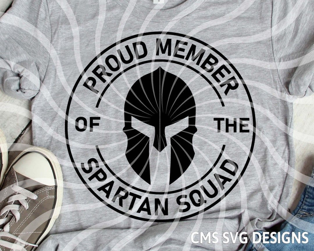 Spartan Svg, Trojan Svg, Proud Member of the Spartan Squad, School ...