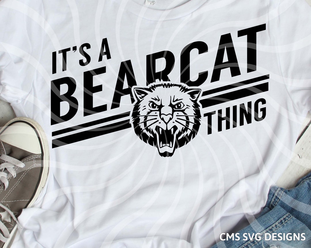 Bearcat Svg, Bearcats Svg, It's a Bearcat Thing, Cat School Pride ...