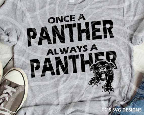 Panther Svg Panther Svg Once a Panther Always a Panther - Etsy