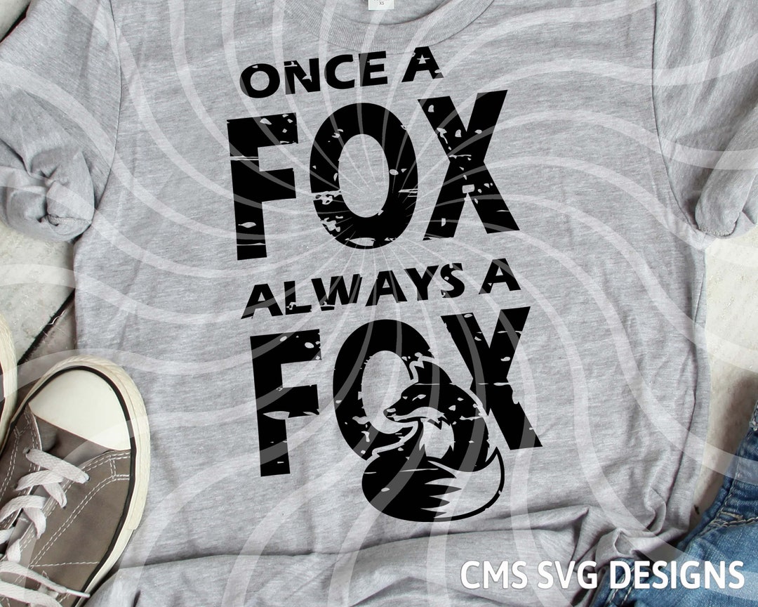 Fox Svg, Foxes Svg, Once a Fox Always a Fox, School Pride Mascot Cut ...
