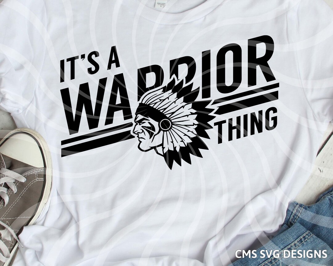 Warrior Svg, Warriors Svg, Its a Warrior Thing, School Pride Mascot Cut ...