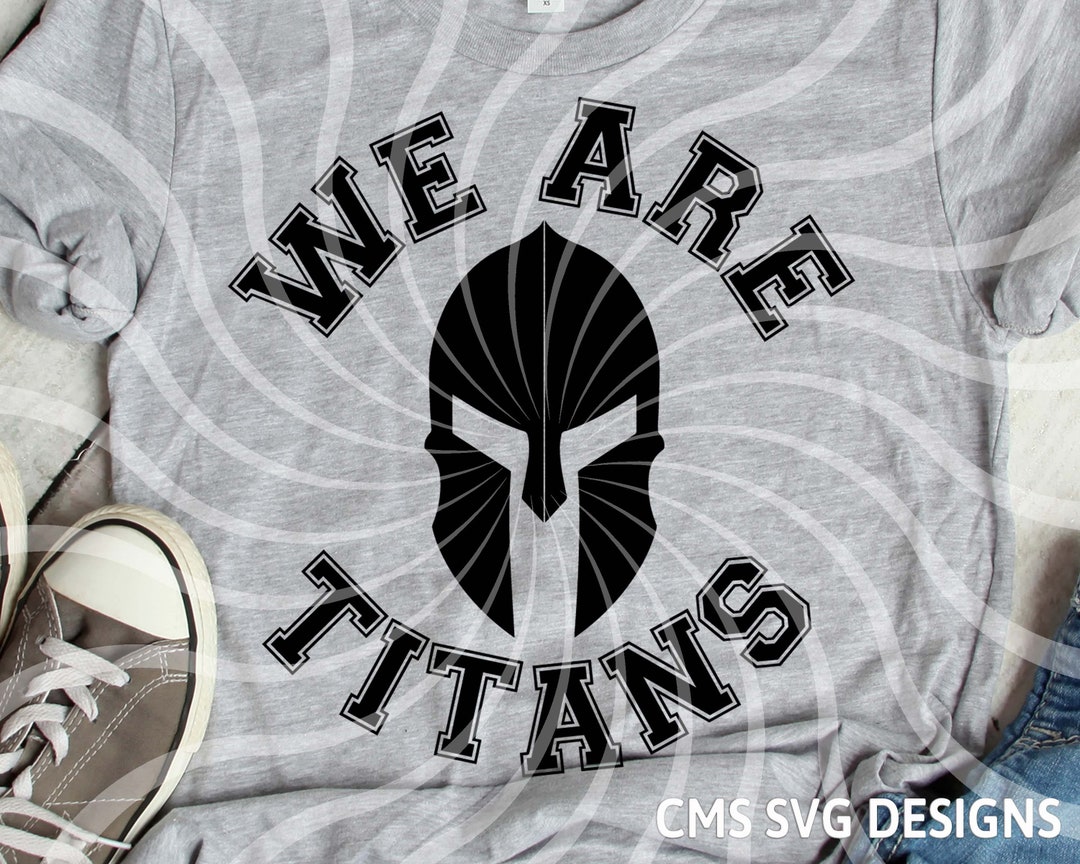 Titans Svg, Titan Svg, We Are Titans, School Pride Mascot Cut File ...