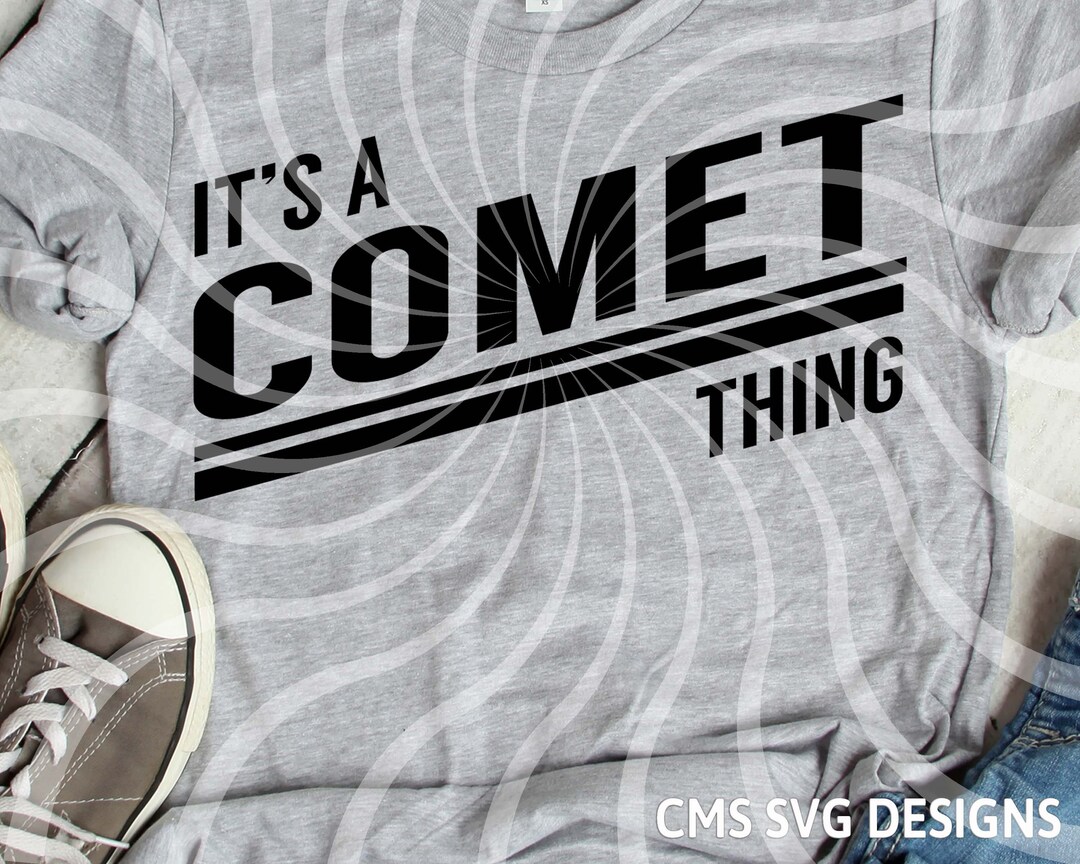 Comet Svg, Comet Svg, Its a Comet Thing, School Pride Mascot Cut File ...