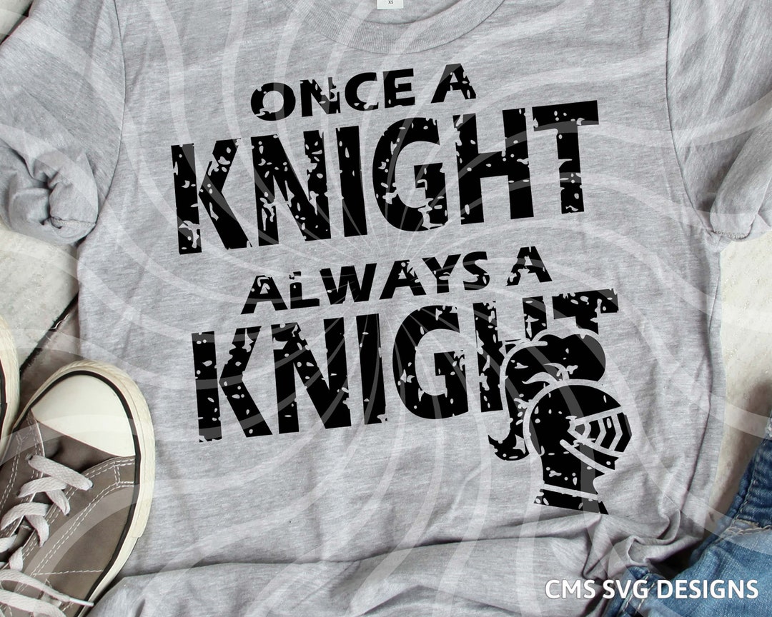Knight Svg, Knights Svg, Once a Knight Always a Knight, School Pride ...