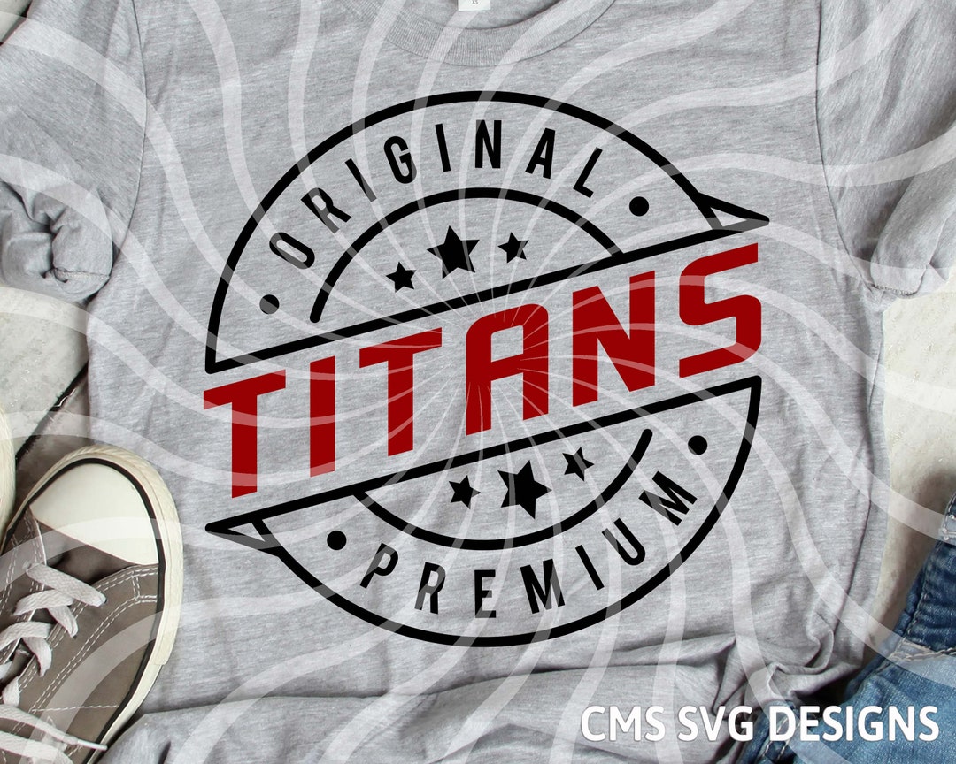 Titans Svg Titan Svg Titan Original Premium Svg School - Etsy