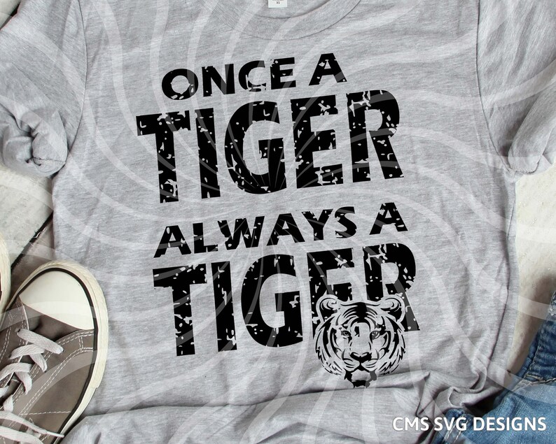 Tiger Svg Tigers Svg Once a Tiger Always a Tiger School - Etsy