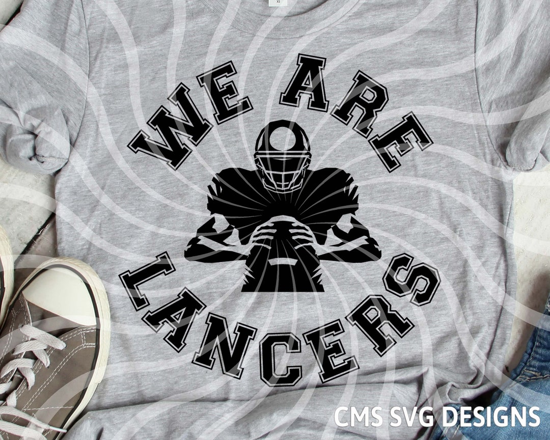 Lancer Svg, Lancers Svg, We Are Lancers, School Pride Mascot Cut File ...
