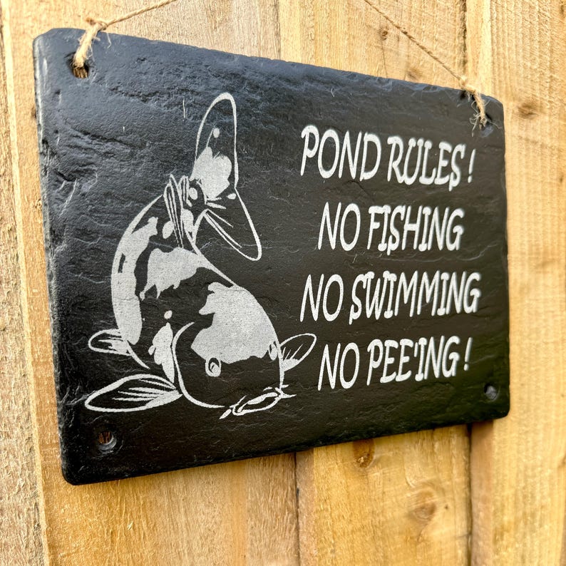 Fish POND Rules Laser Engraved Wall Fence Slate Signs Free P&p - Etsy UK