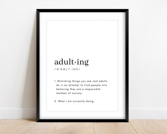 Adulting Definition Dictionary Print Funny Wall Print - Etsy
