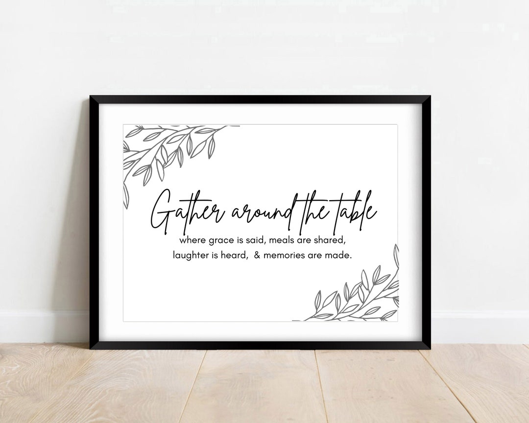 Gather Around the Table Printable Quote: Family Wall Art (digital ...