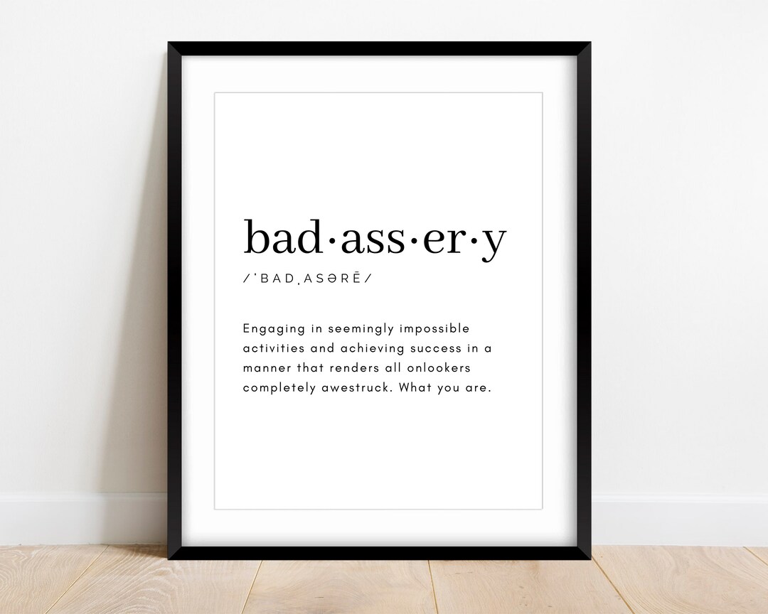 Badassery Definition Quote, PRINTABLE Quote, Strong Women Quote ...