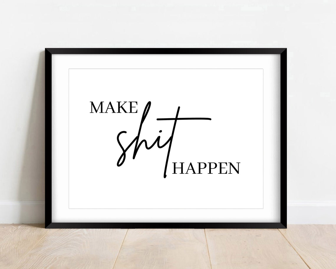 Make Shit Happen Funny Bathroom Signs Printable Bathroom - Etsy