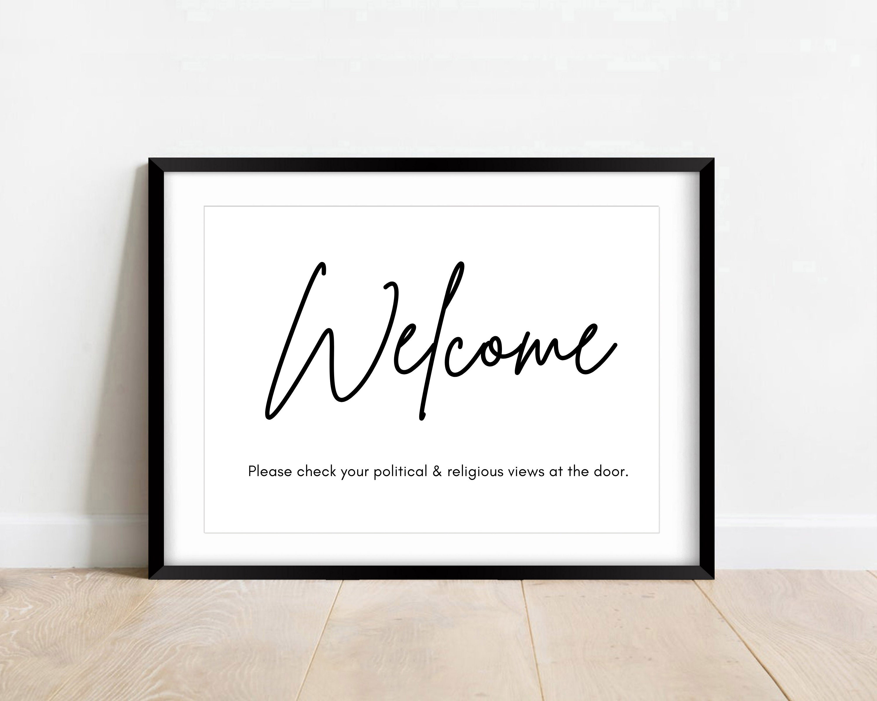 Welcome Leave Your Politics Printable Wall Art (digital Download) - Etsy