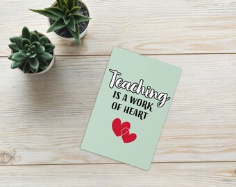Teaching is a Work of Heart, Printable Card, Back to School, Gift for ...
