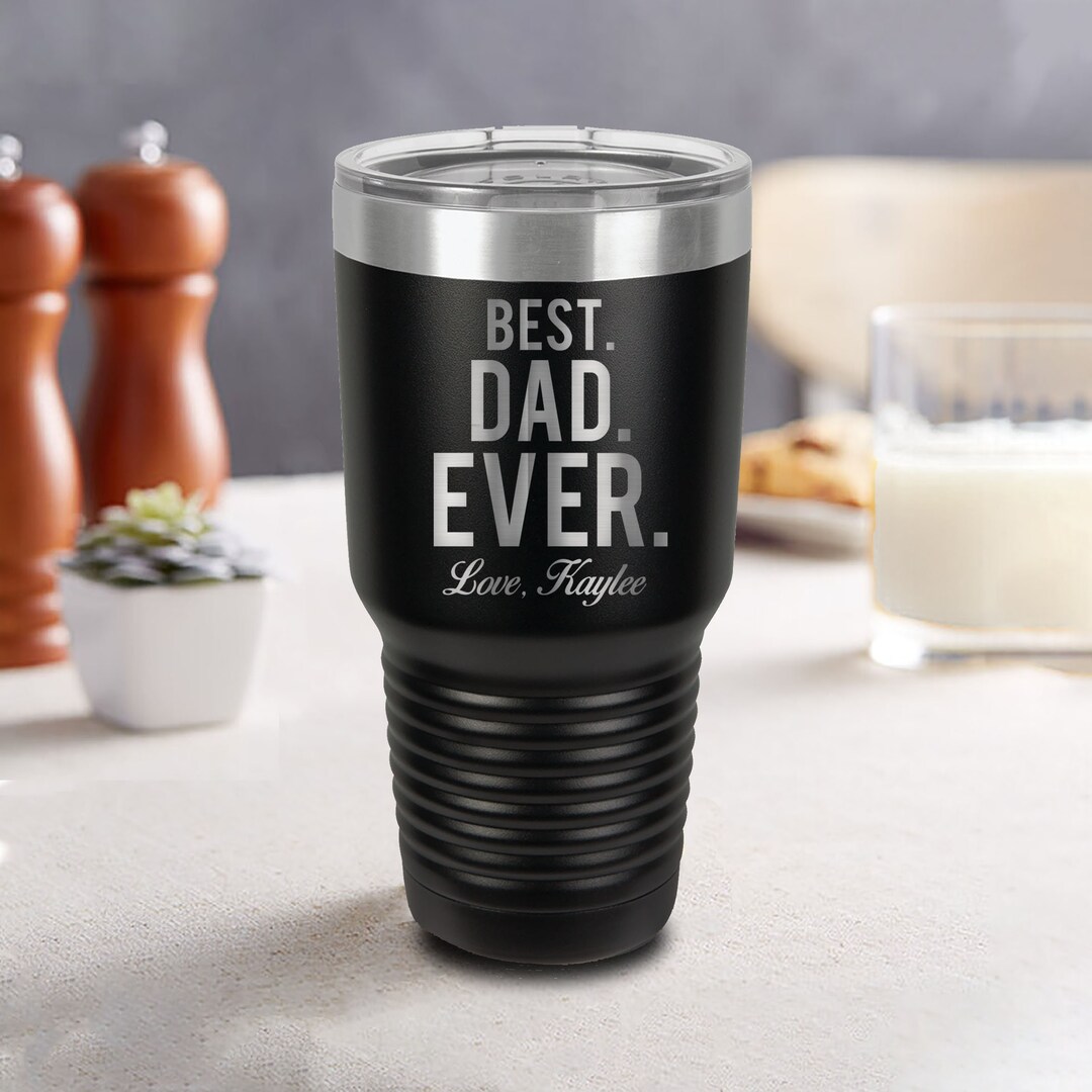 Best Dad Ever Tumbler, Metal Tumbler, Custom Tumblers, Personalized ...