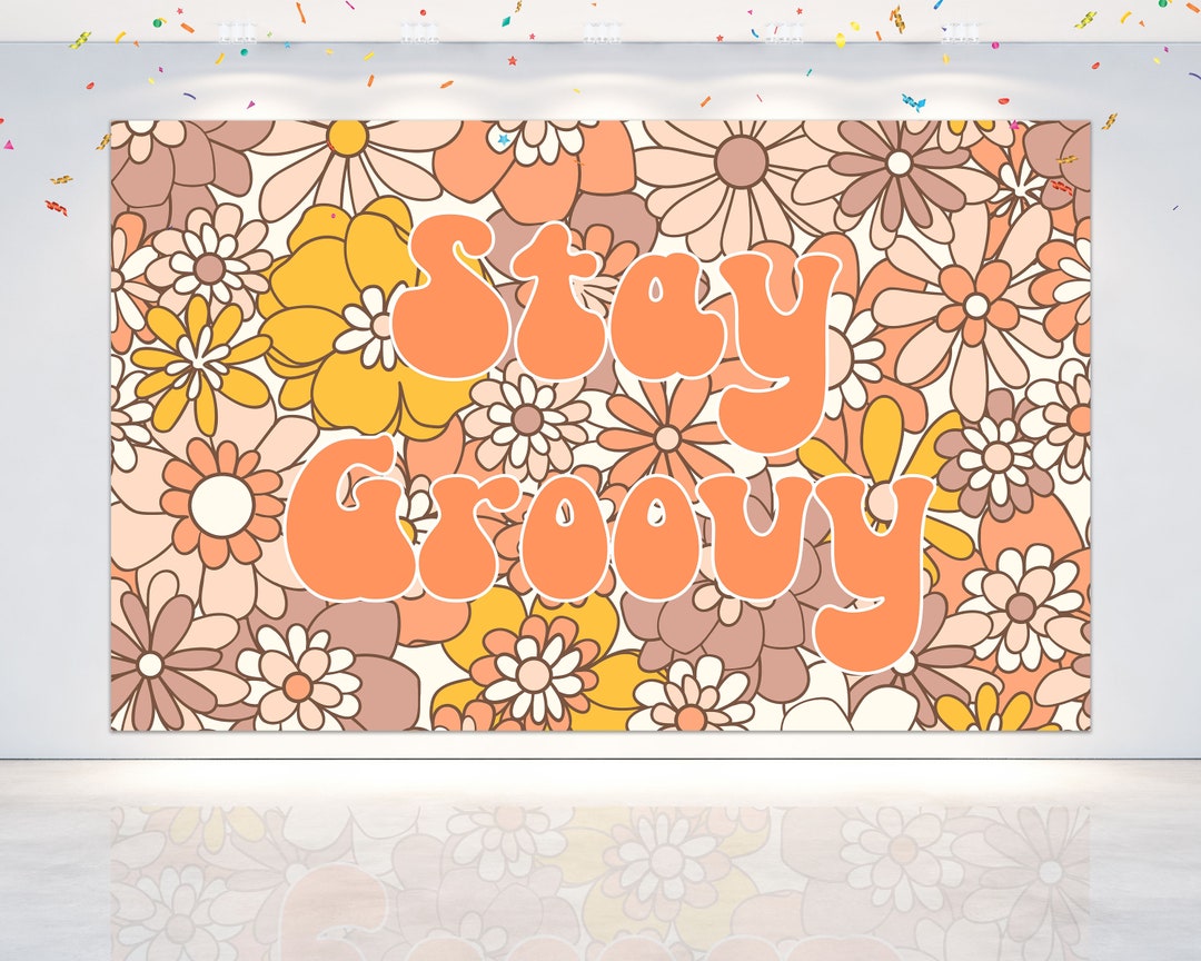 5x3ft Stay Groovy Baby Shower Backdrop Party Decoration. Retro Floral ...