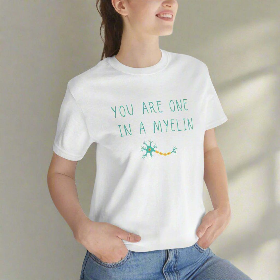 Myelin Pun Neurology T-shirt: Neuro Nurse Doctor Gift - Etsy