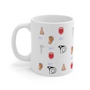 ENT Mug Ear Nose Throat Doctor , Nurse Coffee Mug, Otolaryngology ...