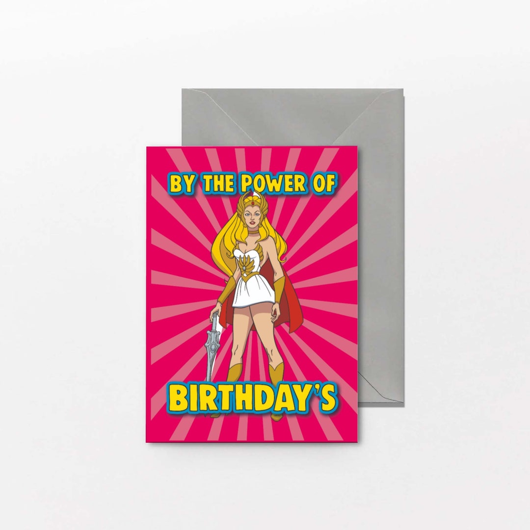 She Ra Birthday Card by the Power of Birthdaysfor Him Her Mum Dad ...