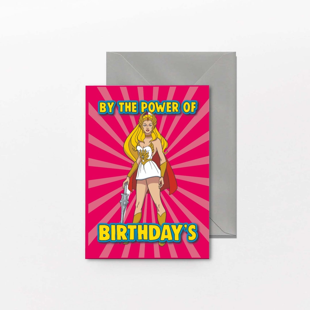 She Ra Birthday Card by the Power of Birthdaysfor Him Her Mum Dad ...