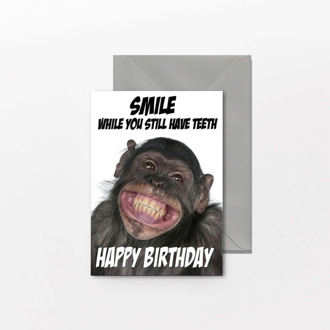 Funny Birthday Card Monkey Card Cheeky Monkey Age Joke, Old Joke for ...