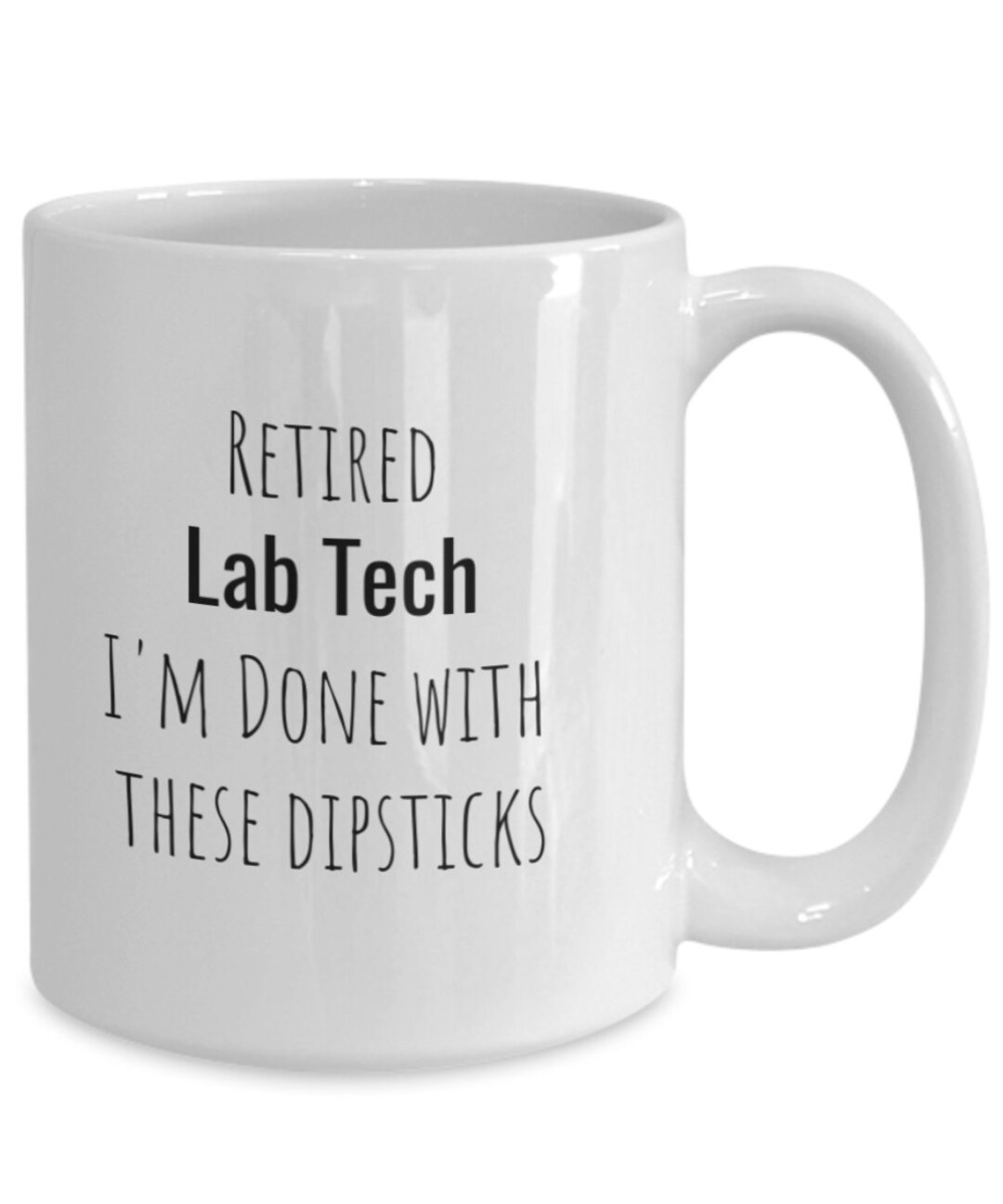 Funny Retired Lab Tech Mug, Gift for Retiring Med Tech, Laboratory Tech ...