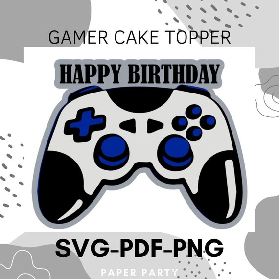 Cake Topper Gamer Digital SVG PDF PNG - Etsy