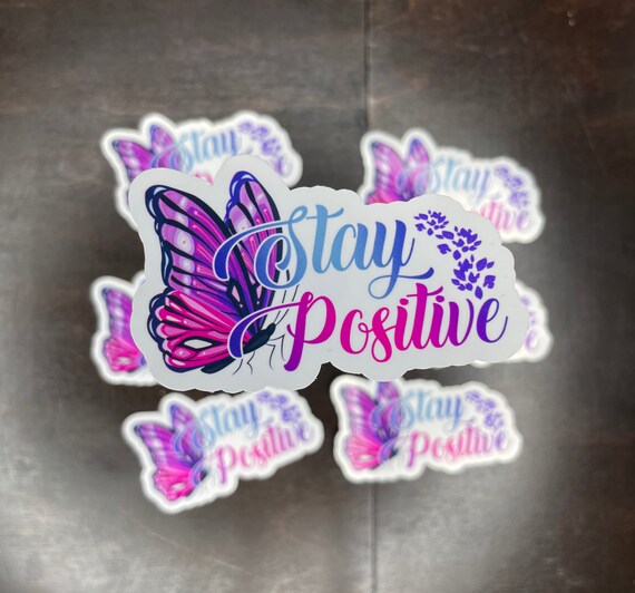 Stay Positive Stickers Water Resistant 6 Piece | Etsy