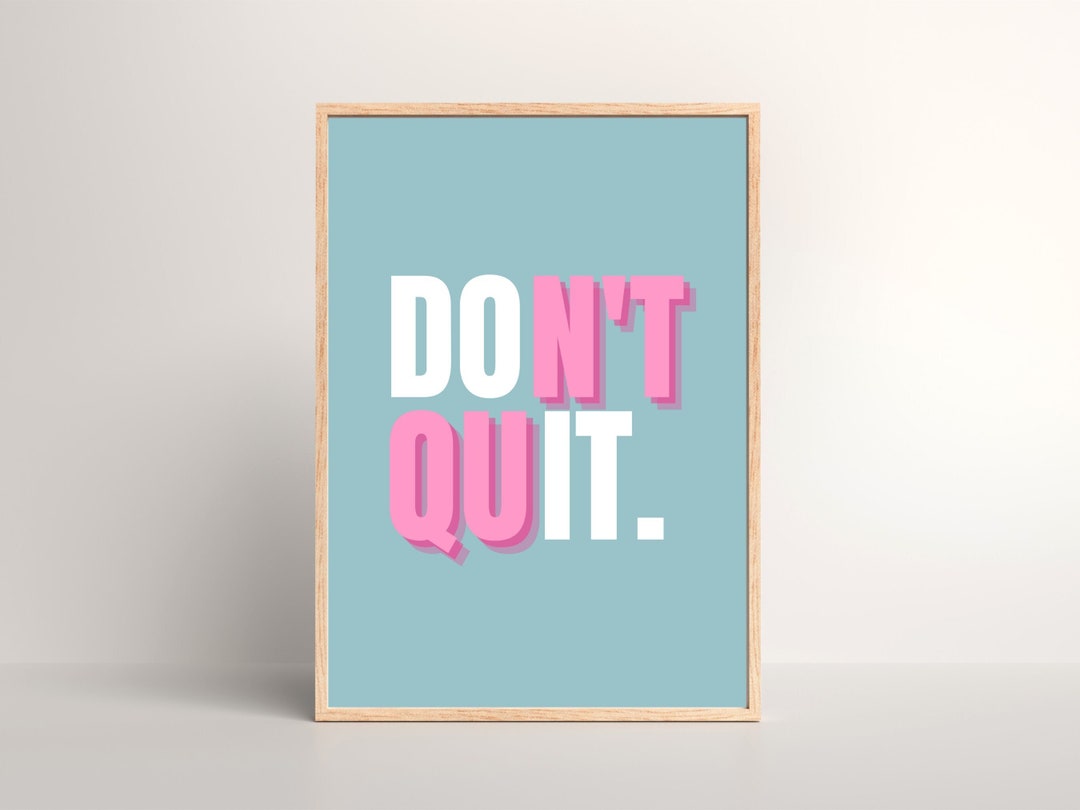 Don't Quit Do It Positive Wall Art, Wall Decor Positive Affirmation ...