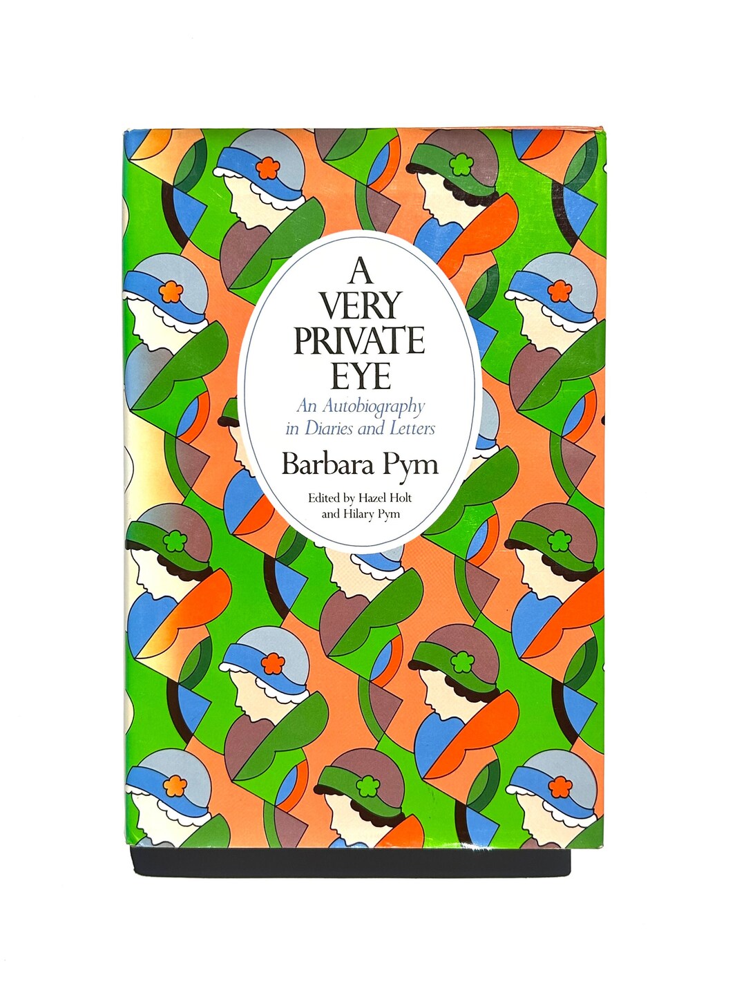 Barbara Pym - A Very Private Eye: an Autobiography in Diaries & Letters ...