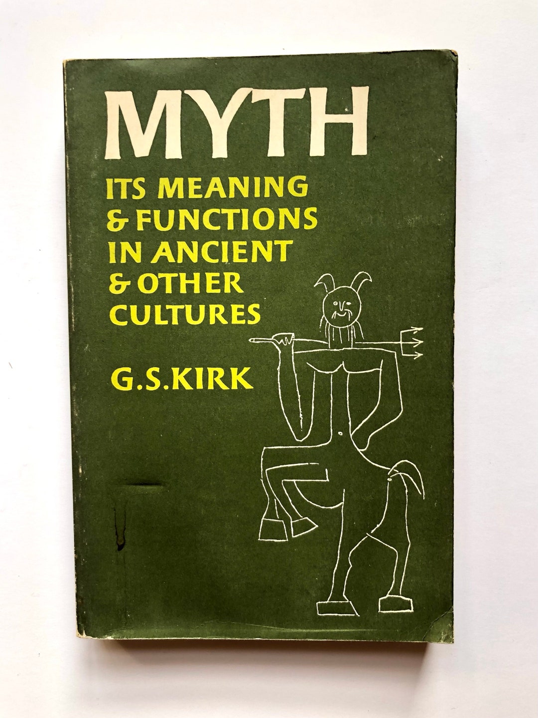 G.S. Kirk Myth: Its Meaning and Functions... 1970s Cambridge/university ...
